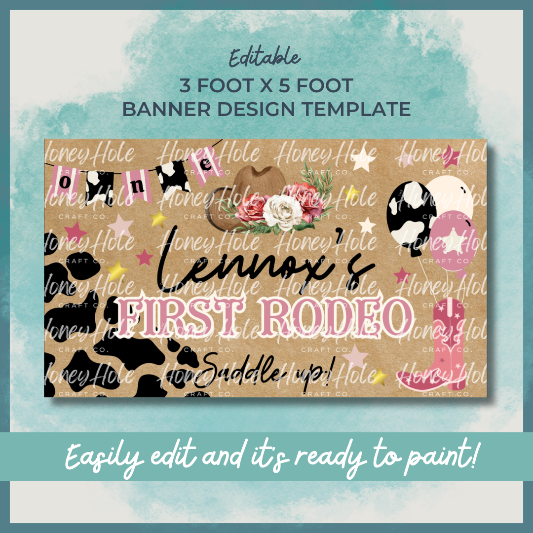 Girly First Rodeo Birthday Template – Honey Hole Crafts